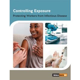 Controlling Exposure: Protecting Workers from Infectious Disease